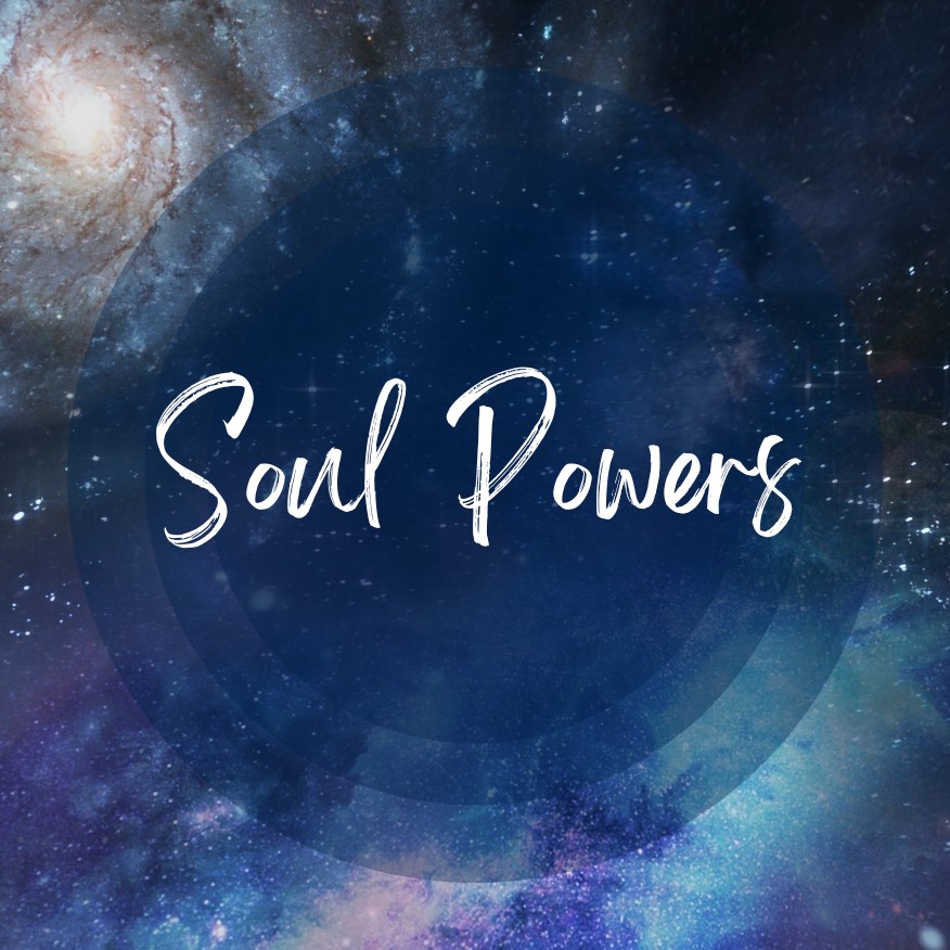 Soul Powers ~ Join Us Online – Anubhuti